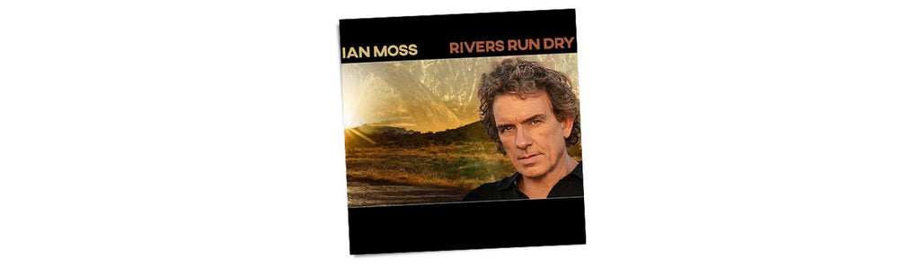 Rivers Run Dry (Deluxe Edition) - JB Hi-Fi